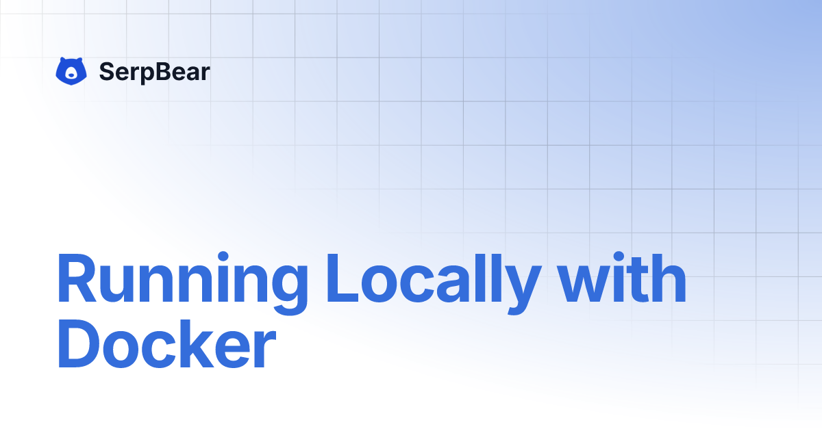 Running Locally With Docker Serpbear